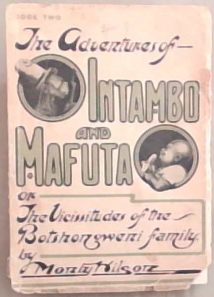 The Adventures of Intambo And Mafuta (Part 2 only)