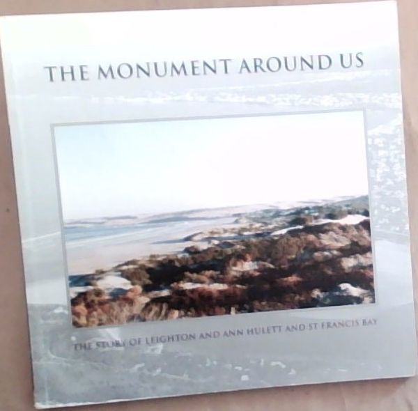 The Monument Around Us. The Story of Leighton and Ann Hulett and St ...