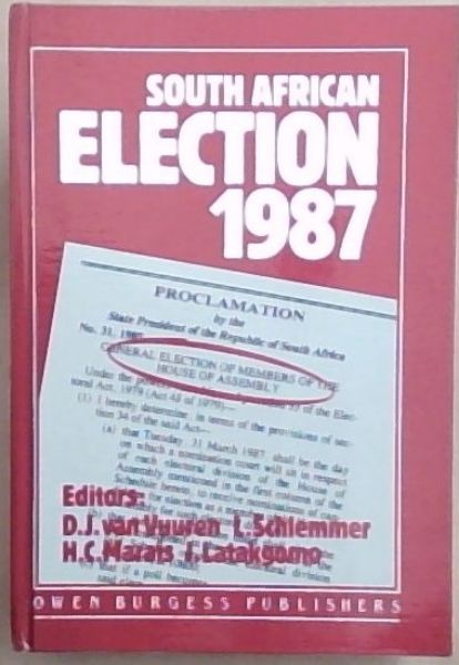 South African election 1987: Context, process and prospect