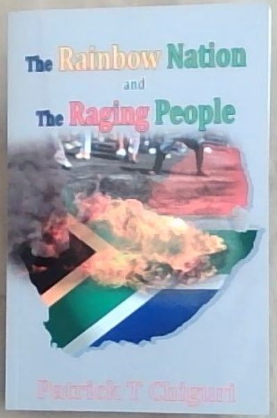 The Rainbow Nation And The Raging People