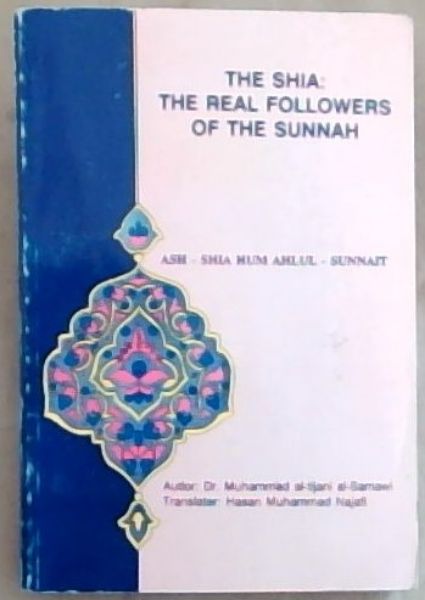 The Shia: The Real Followers of the Sunnah