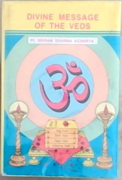 Divine Message of the Veds (English Translation of all the 5 parts of ...