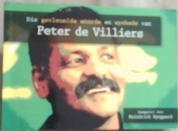 Die Gevleuelde Woorde en Wyshede van Peter de Villiers