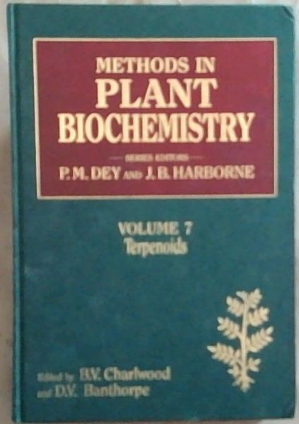 Methods In Plant Biochemistry Terpenoids Volume 7