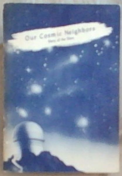 Our Cosmic Neighbors: Story of the Stars