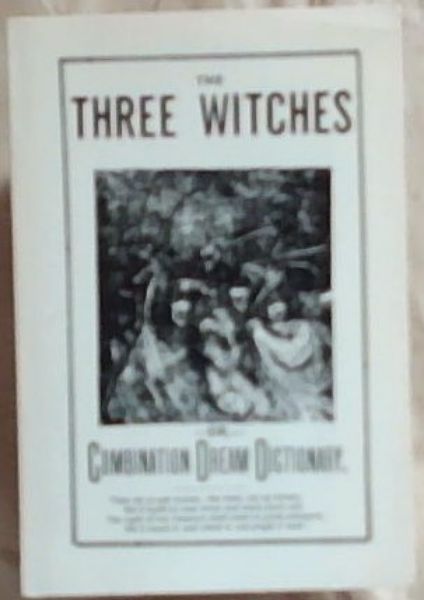 The Three Witches, or the Combination Dream Dictionary: A Complete List ...