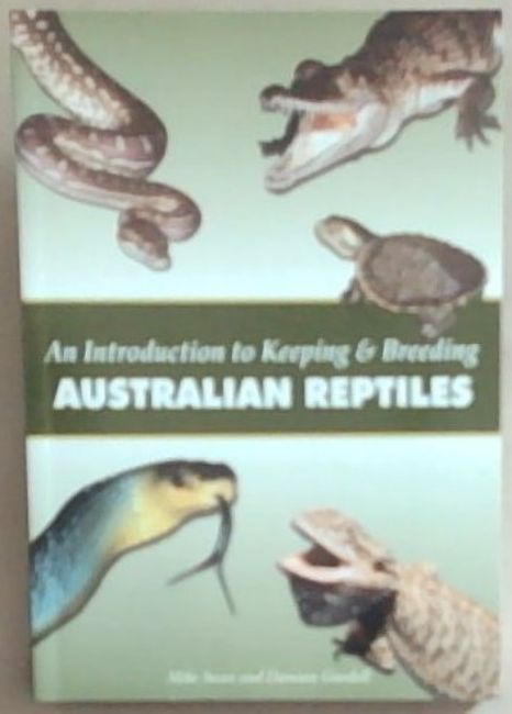 An Introduction to Keeping and Breeding Australian Reptiles