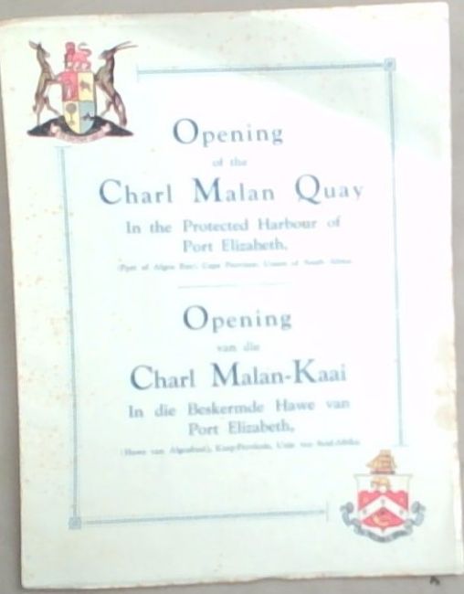 Commemorating the Opening of the Charl Malan Quay at Port Elizabeth, by ...