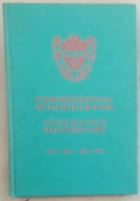 Versekeingswoordeboek / Insurance Dictionary (Eng.-Afr. : Afr.-Eng.)