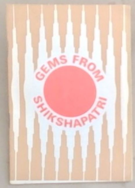 Gems From Shikshapatri: Bhagwan Swaminarayan (Bicentenary Publications: 1)