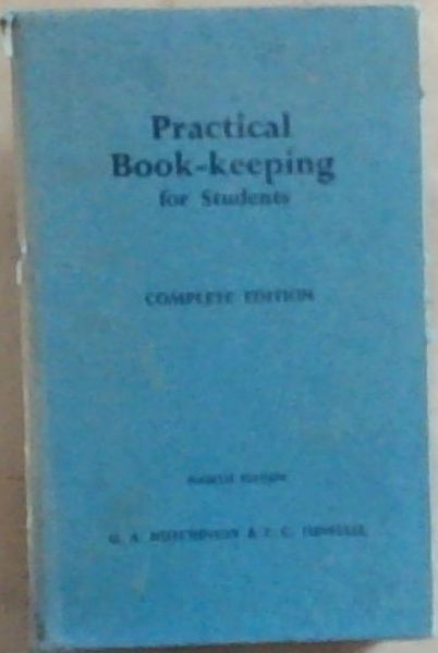 Practical Book-Keeping for Students Complete Edition