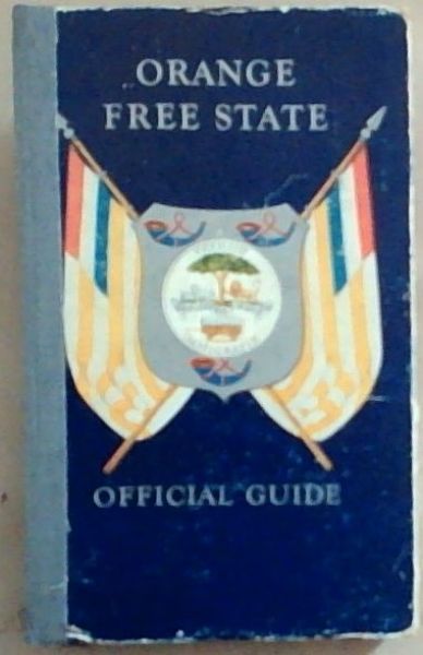 The Orange Free State: Official Guide