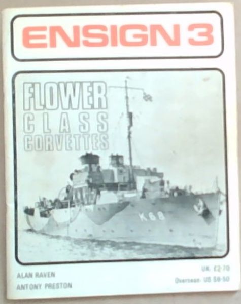 ENSIGN 3: Flower Class Corvettes