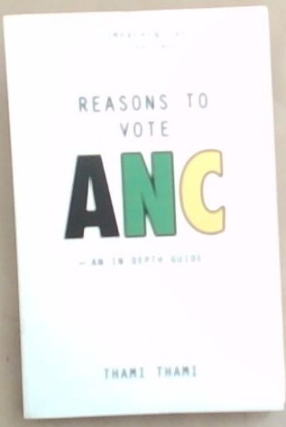Reasons To Vote ANC: AN IN-DEPTH GUIDE
