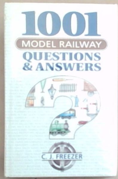 1001 Model Railway Questions and Answers