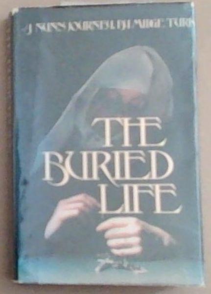 The Buried Life: A Nun's Journey