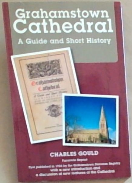 Grahamstown Cathedral : A Guide & Short History
