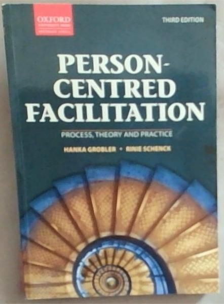 Person-Centred Facilitation: Process, Theory and Practice