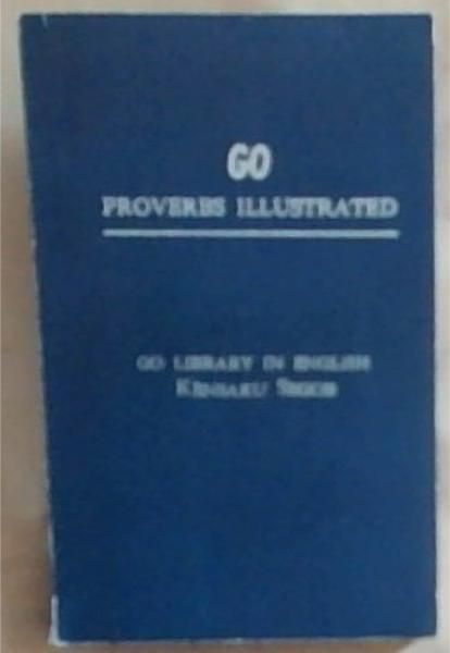 GO Proverbs Illustrated: Go Library In English