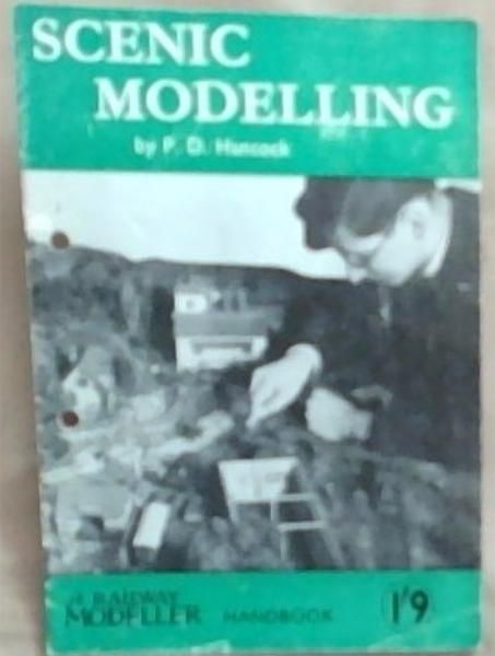 Scenic Modelling: A Railway Modeller Handbook (On the HO Gauge L.N.W.R ...