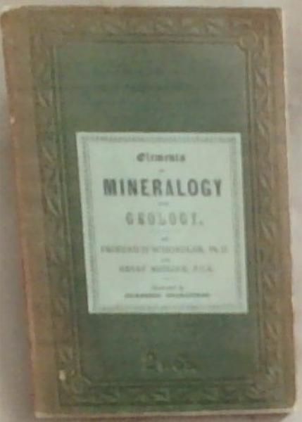 Elements of Mineralogy And Geology