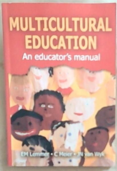 Multicultural Education: An Educator's Manual