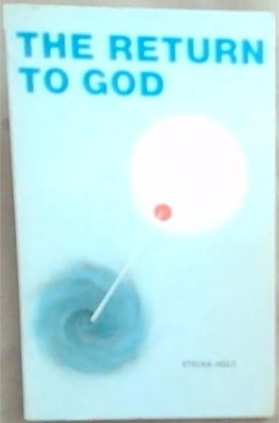 The Return To God