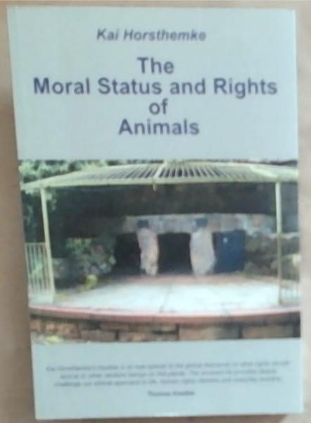 The Moral Status and Rights of Animals