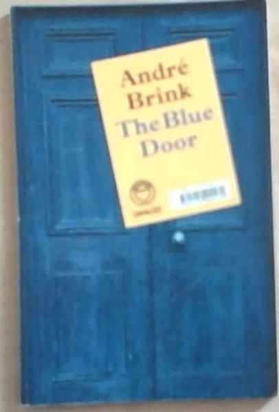 The Blue Door: A Story / Die Blou Deur: N Storie