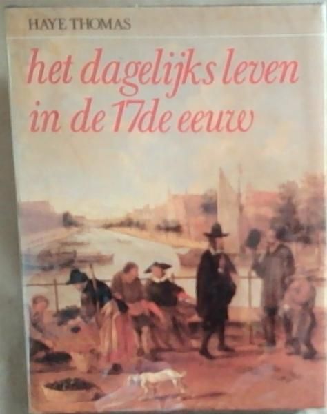 Het Dagelijks Leven In De 17de Eeuw