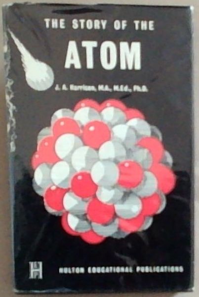 The Story Of The Atom