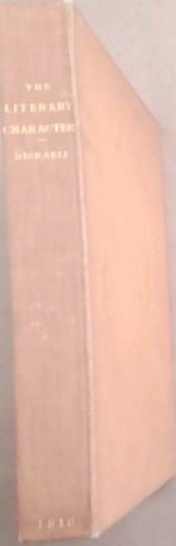 The Literary Character: Illustrated by the History of Men of Genius ...