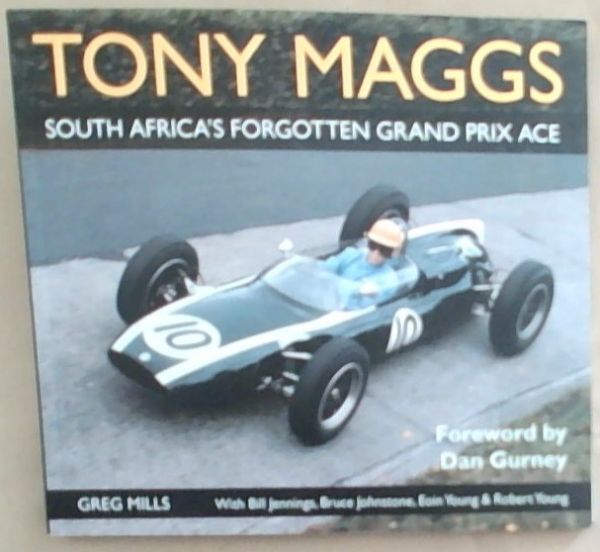 Tony Maggs: South Africa's Forgotten Grand Prix Ace