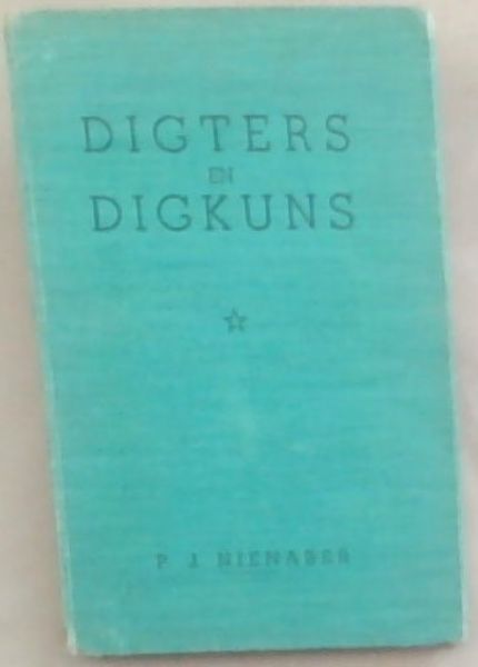 Digters En Digkuns: 'n Bloemlesing vir die Hoerskool , uitgesoek en van ...