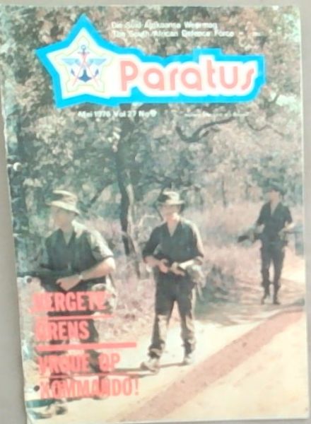 Paratus: Die Suid-Afrikaanse Weermag / The South African Defence Force ...