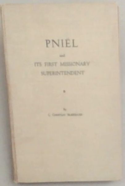 PNIEL and Its First Missionary Superintendent