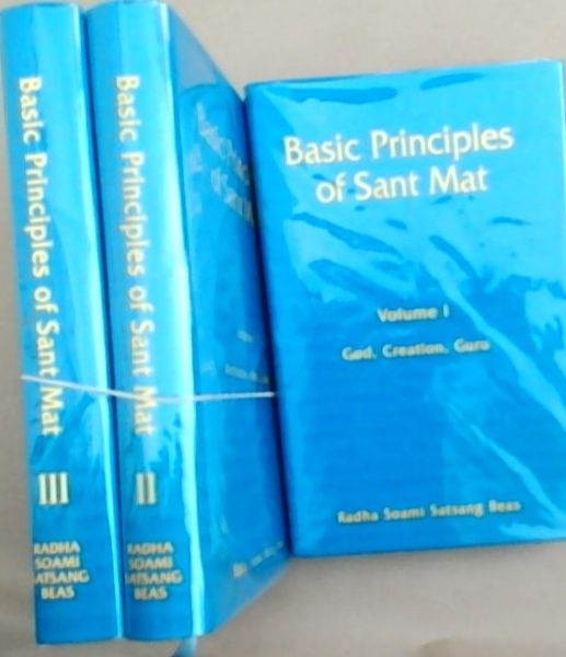 Basic Principles Of Sant Mat- A Translation of Santmat Siddhant (Set of ...