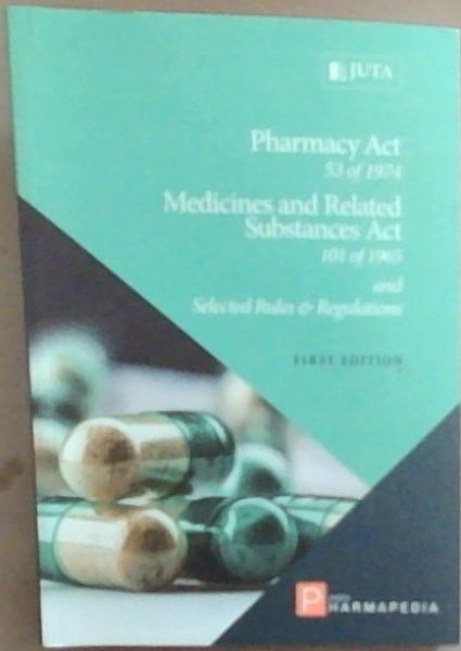 Pharmacy Act 53 of 1974: Medicines and Related Substances Act 101 of ...