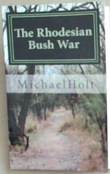 The Rhodesian Bush War