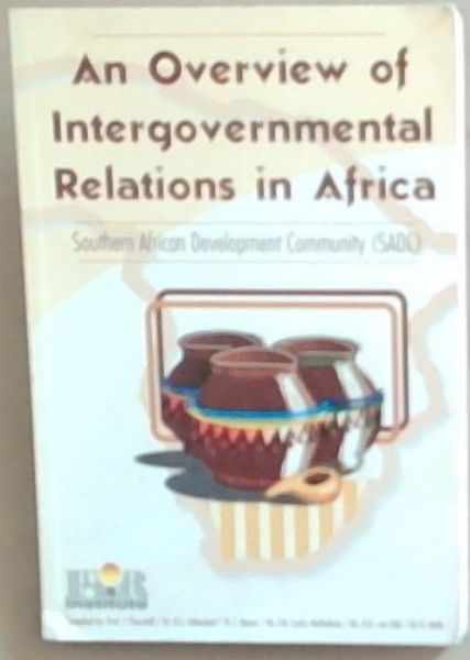 An Overview of Intergovernmental Relations in Africa (Southern African ...