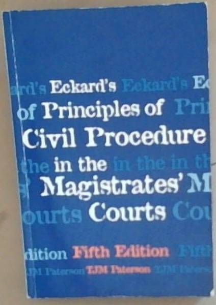 Eckard's Principles of Civil Procedure in the Magistrates' Courts ...