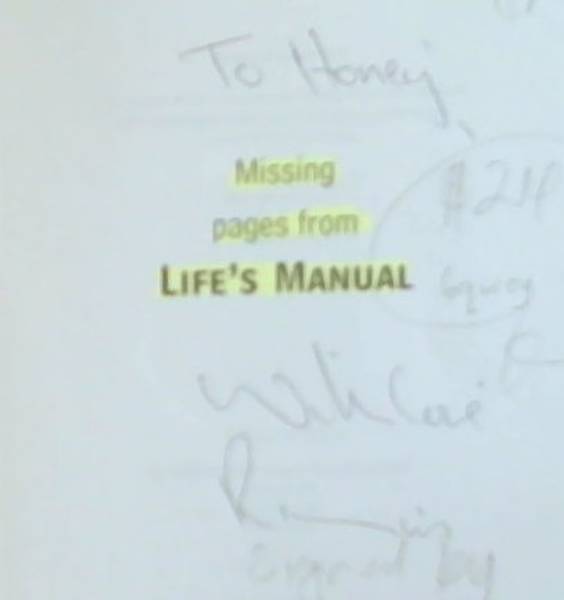 Missing Pages from Life's Manual