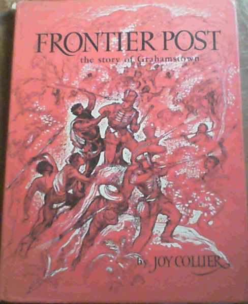 Frontier Post : The Story of Grahamstown