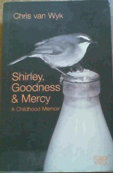Shirley, Goodness & Mercy : A Childhood Memoir