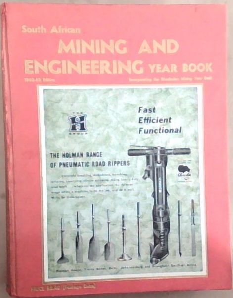 South African Mining and Engineering Year Book 1962 - 63 Edition ...