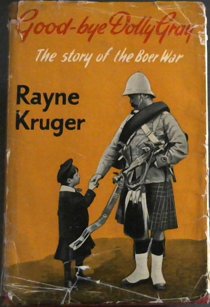 Goodbye Dolly Gray: The story of the Boer war