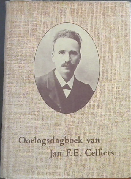 Oorlogsdagboek Van Jan Fe Cilliers, 1899-1902 (Bronnepublikasie ...