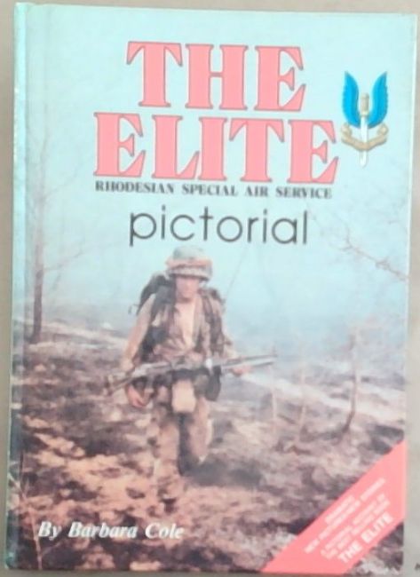 The Elite : Rhodesian Special Air Service: Pictorial