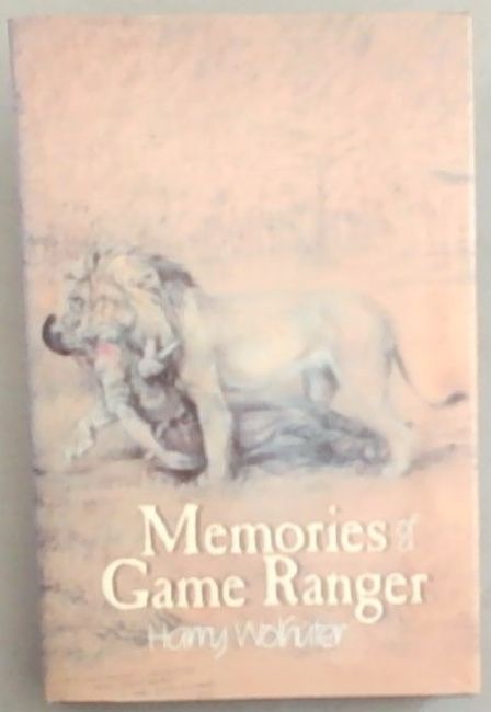 Memories of a Game Ranger