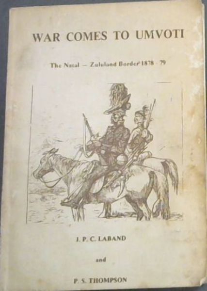 Field Guide to The War in Zululand and the Defence of Natal 1879